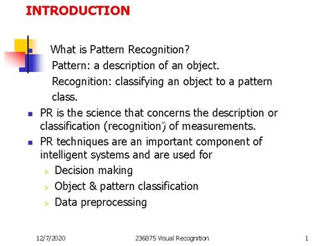 INTRODUCTION What Is Pattern Recognition Pattern A Description