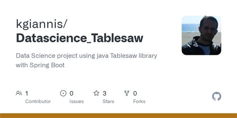 Github Kgiannisdatasciencetablesaw Data Science Project Using Java
