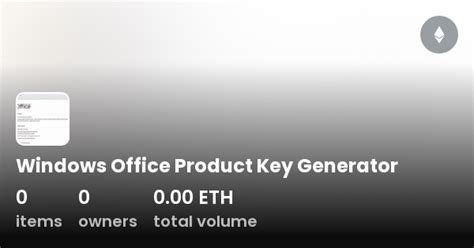 Windows Office Product Key Generator Collection OpenSea