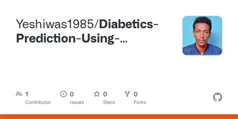 Github Yeshiwas1985diabetics Prediction Using Machine Learning Algorithms