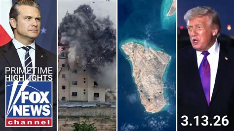 Fox News Highlights March 13th 2026 Main Stream Videos