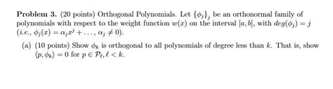 Solved Problem Points Orthogonal Polynomials Let Chegg Com