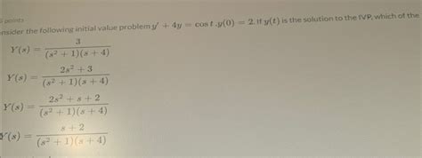Solved 5 ﻿pointsnsider The Following Initial Value Problem