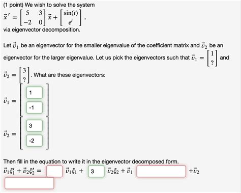Solved 1 Point We Wish To Solve The System 5 3 Sint