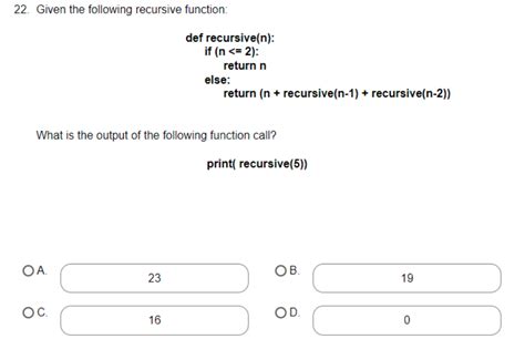 solved 22 given the following recursive function what is