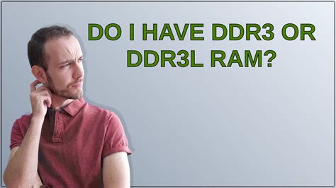 Do I Have Ddr3 Or Ddr3l Ram Youtube
