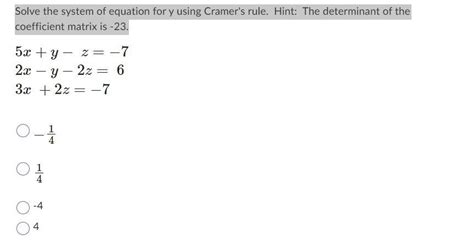 [solved] solve the system of equation for y using cramerand