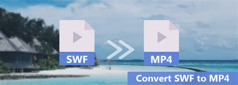 swf to mp4 5 easy ways to convert swf files to mp4