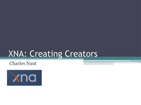 xna creating creators ppt