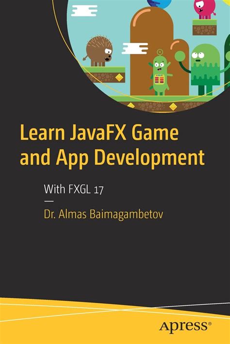 Learn Javafx Game And App Development With Fxgl 17 Pdfepub Version