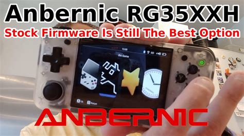 I Prefer Stock Firmware On My Anbernic Rg35xxh Its Better Than Custom