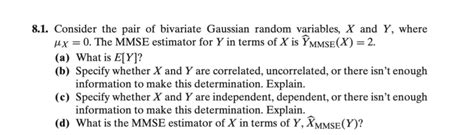 Solved 81 Consider The Pair Of Bivariate Gaussian Random
