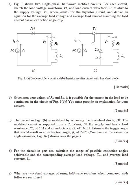 A Fig 1 Shows Two Single Phase Half Wave Rectifier Circuits For Each Circuit Sketch The Load