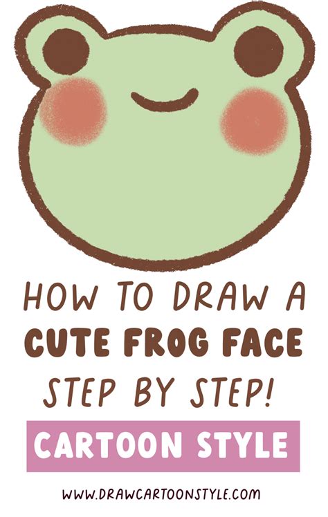 How To Draw A Cute Frog Face Step By Step Cute Frogs Face Drawing Frog