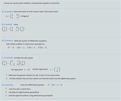 Solved Cannot Use Cauchy Euler Method Or Characteristic