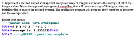 Solved 1 Implement A Method Named Average That Accepts An