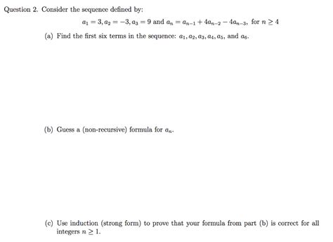 Solved Question Consider The Sequence Defined By A Chegg