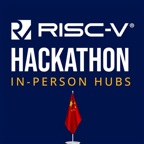 See Risc V Hackathon Hub Beijing China At Risc V International Risc