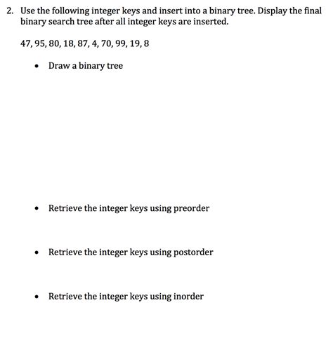 Solved Use The Following Integer Keys And Insert Into A