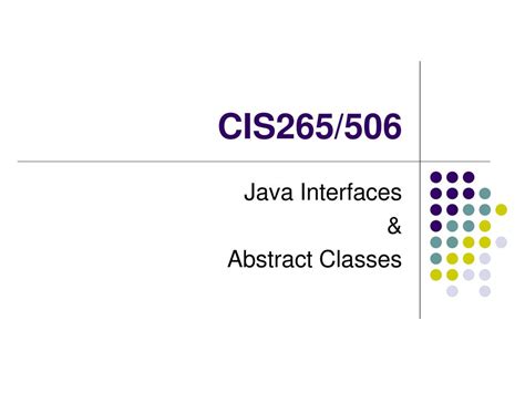 Java Interfaces And Abstract Classes Ppt Download