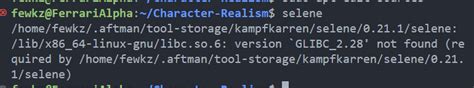 Getting Error Version `glibc228 Not Found When Trying To Run Selene · Issue 432
