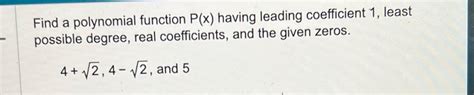 solved find a polynomial function p x ﻿having leading