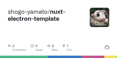 GitHub Shogo Yamato Nuxt Electron Template