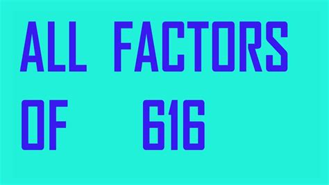 All The Factors Of 616 By Prime Factorization Method Youtube