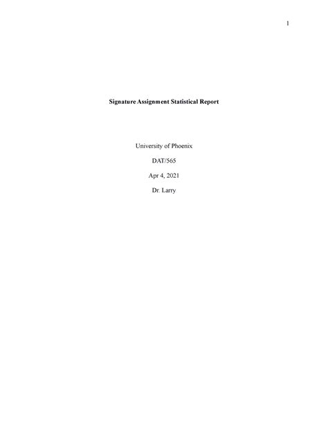 Signature Statistical Report Signature Assignment Statistical Report University Of Phoenix Dat