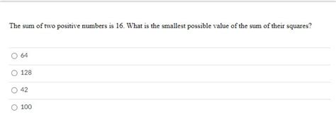 Solved The Sum Of Two Positive Numbers Is What Is The Chegg Com