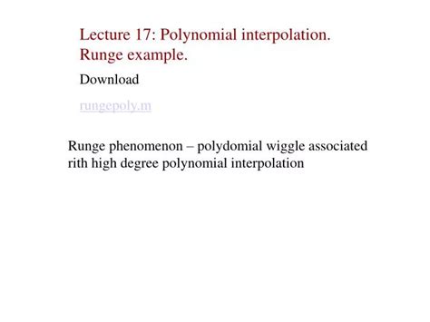 Ppt Lecture 17 Polynomial Interpolation Runge Example Powerpoint Presentation Id 4784184