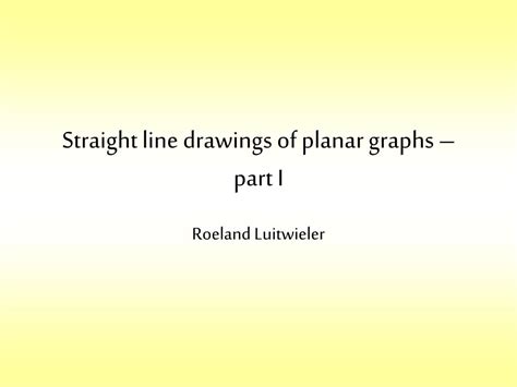 PPT - Straight line drawings of planar graphs – part I PowerPoint Presentation - ID:4558594
