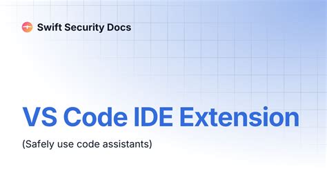vs code ide extension concentricai swiftsecurity docs