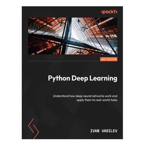 Python Deep Learning Rd Edition By Ivan Vasilev Buy Online In Pakistan MBA Bookstore
