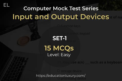 Input And Output Devices Mock Test Set 1 Free Mock Tests