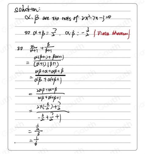 Solved If A And P Are The Roots Of The Equation 2x2 7x 3 0 Find The Value Of Frac∈fty ∈
