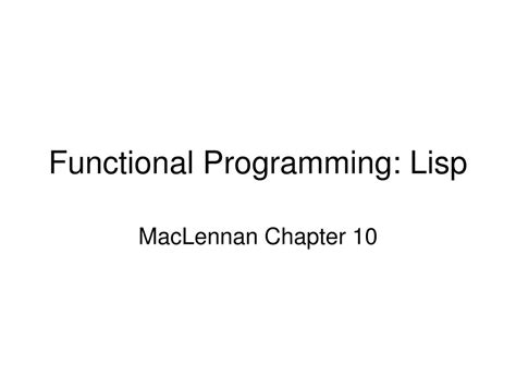 Ppt Functional Programming Lisp Powerpoint Presentation Free