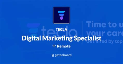 Digital Marketing Specialist At Tecla Remote Work From Home Get On Board