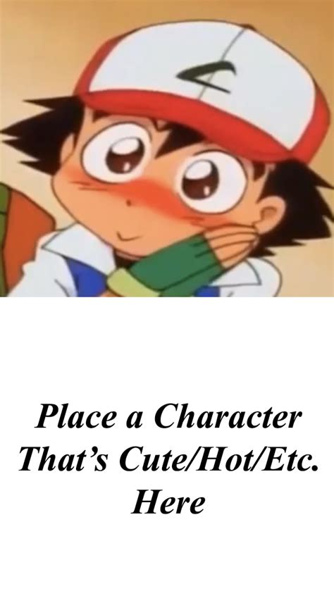 Ash Fails In Love With Who Blank Template Imgflip