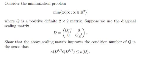 Solved Consider The Minimization Problem Min Xqx Xer X