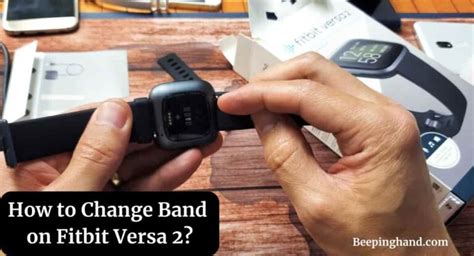 How To Change Band On Fitbit Versa 2 Step By Step Guide
