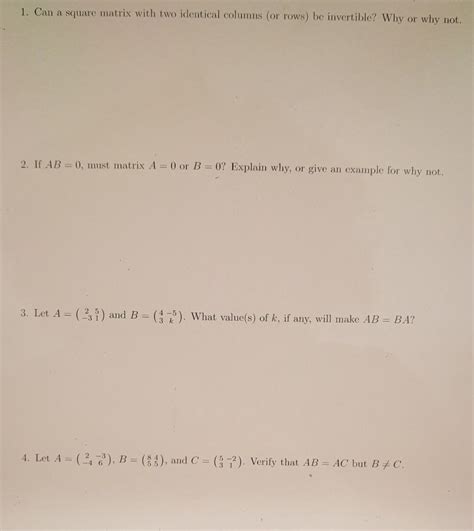 Solved 1 Can A Square Matrix With Two Identical Columns Or