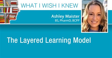 what i wish i knew the layered learning model