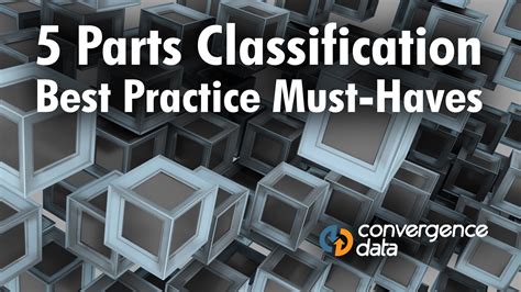 5 Parts Classification Best Practice Must Haves