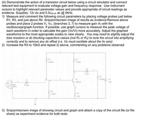 Solved Iii Demonstrate The Action Of A Transistor Circuit Chegg