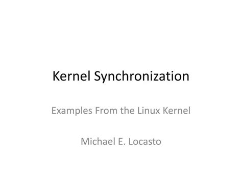 Ppt Kernel Synchronization Powerpoint Presentation Free Download