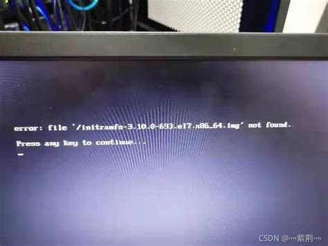 boot目录下文件丢失error file ‘ initramfs 3 10 0 957 el7 x86 64 img‘ not