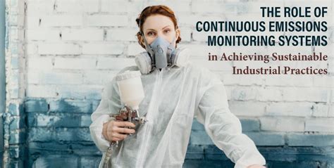 The Role Of Continuous Emissions Monitoring Systems In Achieving