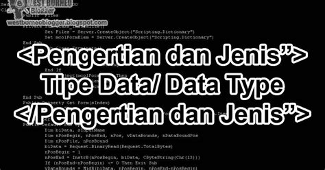 Pengertian Dan Jenis Jenis Tipe Data Data Type Didalam Dunia Pemrograman