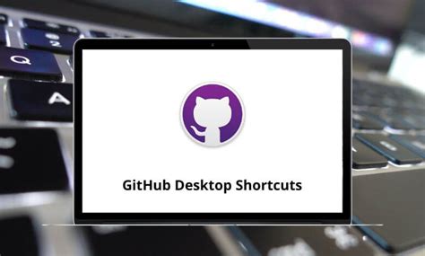30 Github Desktop Shortcuts Github Desktop Shortcuts Pdf